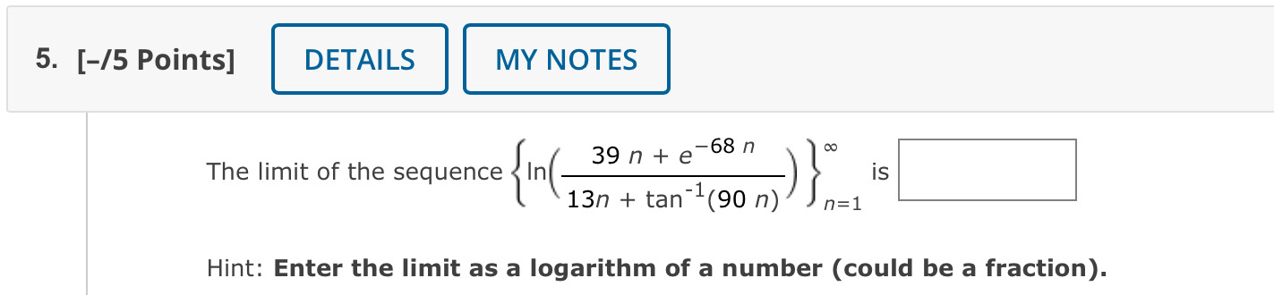 Solved [-/5 ﻿Points]The limit of the sequence | Chegg.com