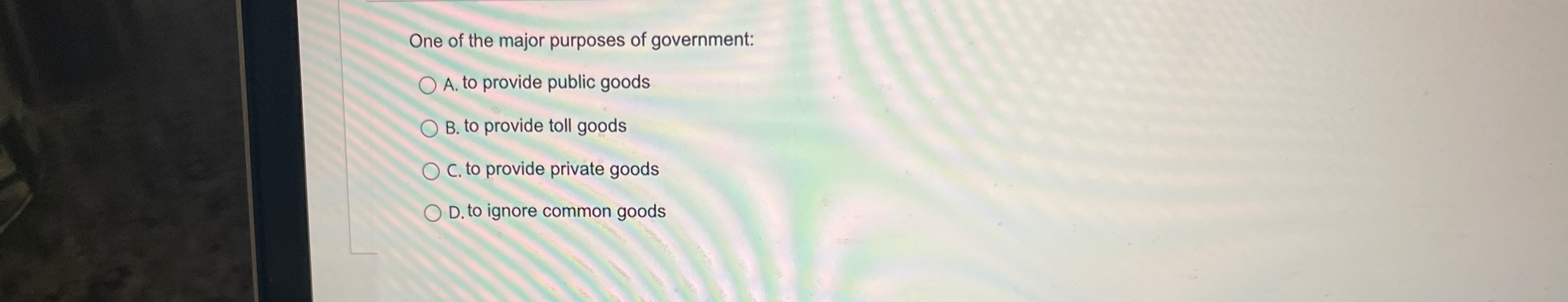 Solved One of the major purposes of government:A. ﻿to | Chegg.com