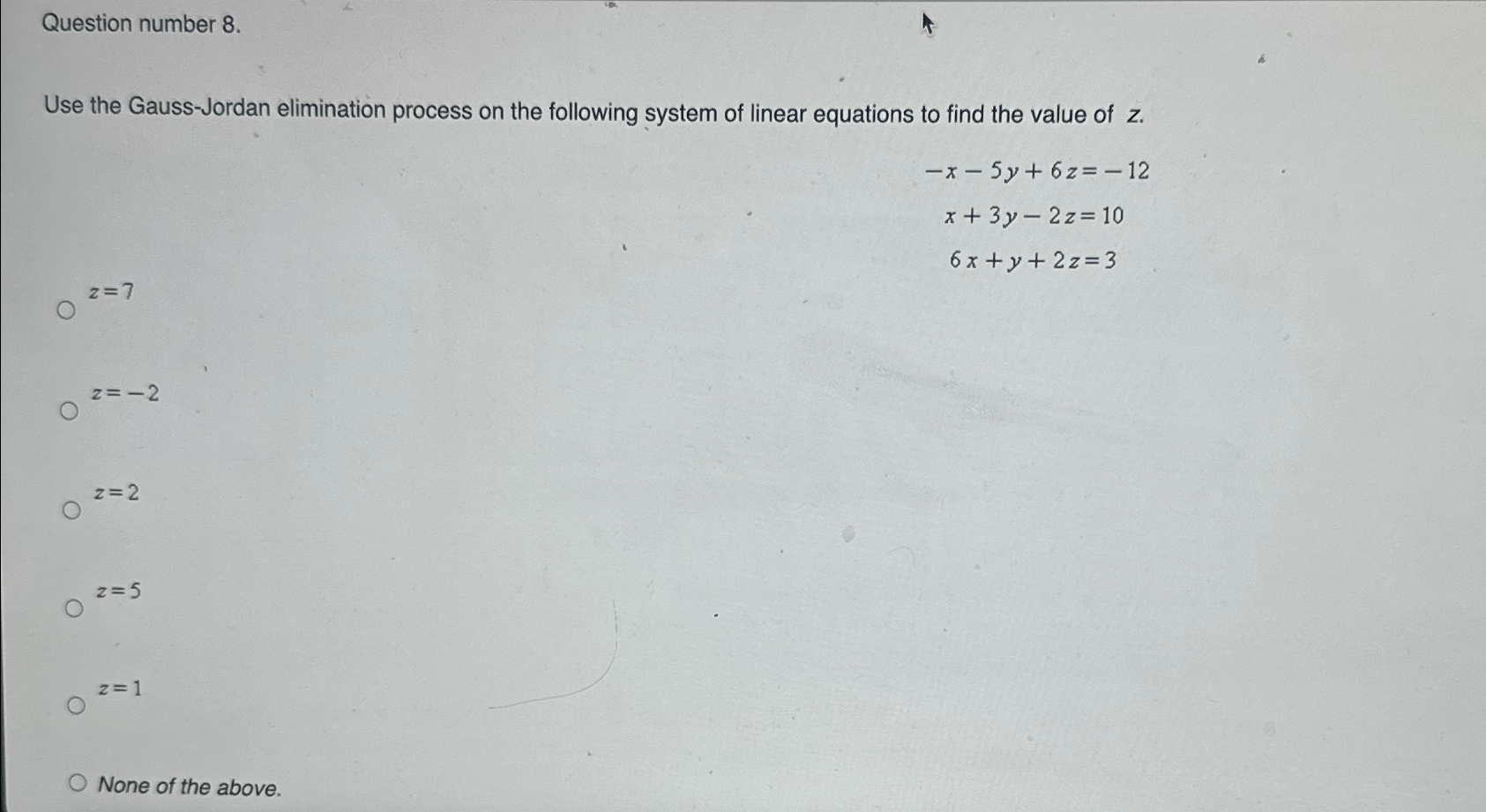 Solved Question number 8.Use the Gauss-Jordan elimination | Chegg.com