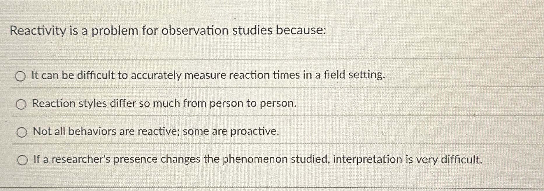 Solved Reactivity is a problem for observation studies | Chegg.com
