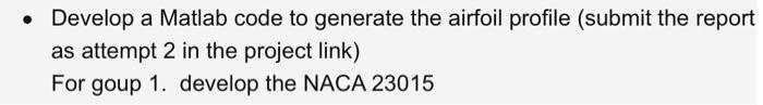 Solved • Develop a Matlab code to generate the airfoil | Chegg.com