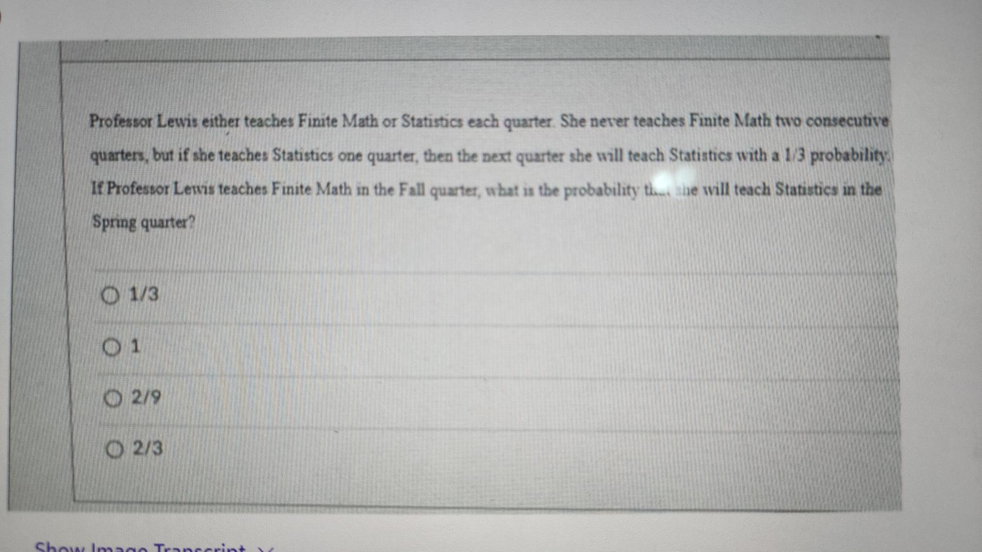 Solved Professor Lewis either teaches Finite Math or | Chegg.com