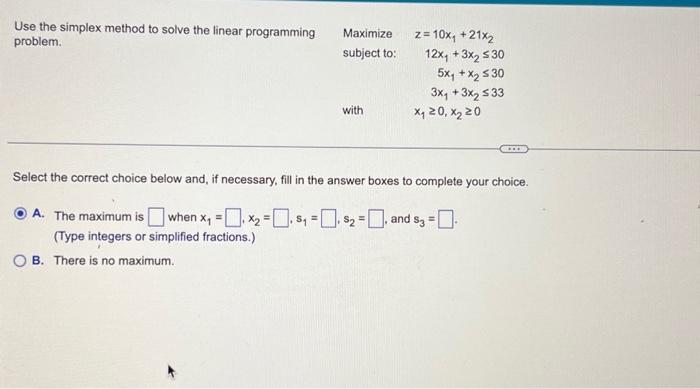 Solved Use the simplex method to solve the linear | Chegg.com