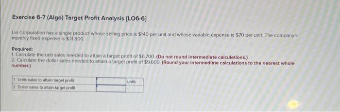 Solved Exercise 6.7 (Algo) Target Profit Analysis [LO6-6] | Chegg.com