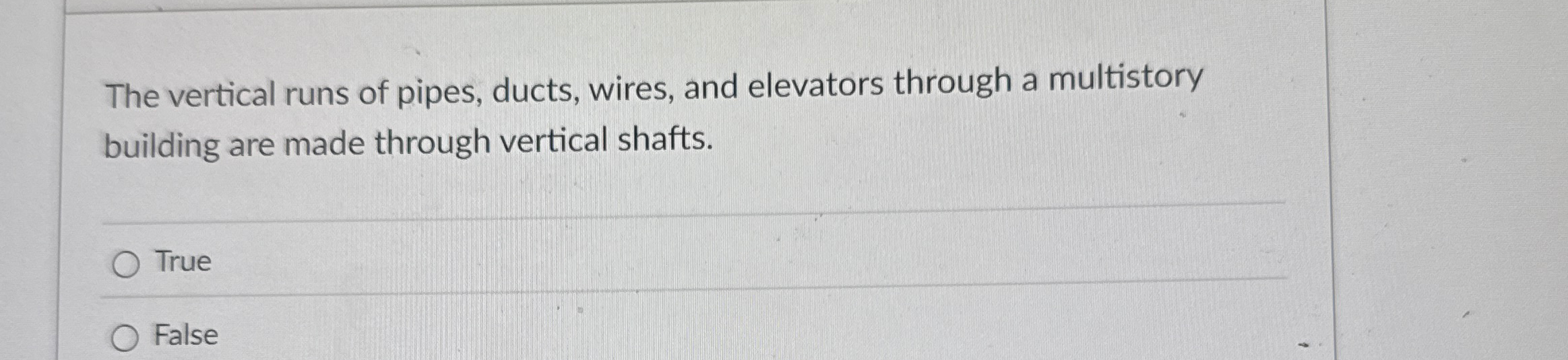 Solved The vertical runs of pipes, ducts, wires, and | Chegg.com