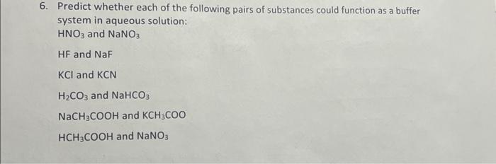 Solved 6. Predict whether each of the following pairs of | Chegg.com