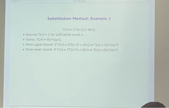 Solved Substitution Method: Example 2 T(n)=2T(n/2)+θ(n) - | Chegg.com