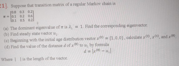 Solved 21]. Suppose that transition matrix of a regular | Chegg.com