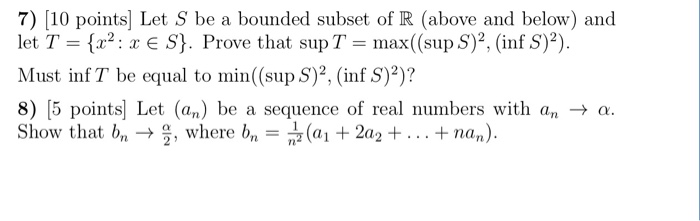Solved 7 10 Points Let S Be A Bounded Subset Of R Above 