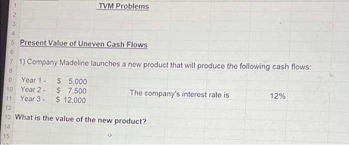 Solved TVM Problems 4 5 Present Value of Uneven Cash Flows 6 | Chegg.com