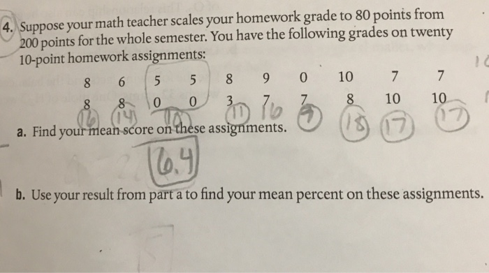 Solved 4. Suppose your math teacher scales your homework | Chegg.com