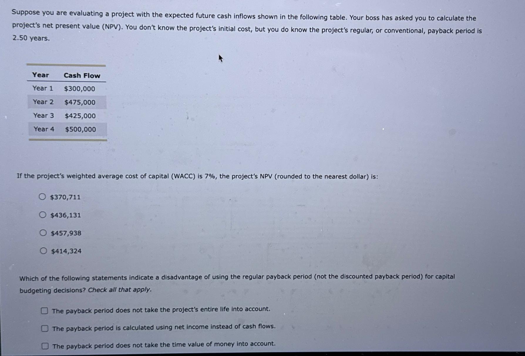 Solved Suppose you are evaluating a project with the | Chegg.com