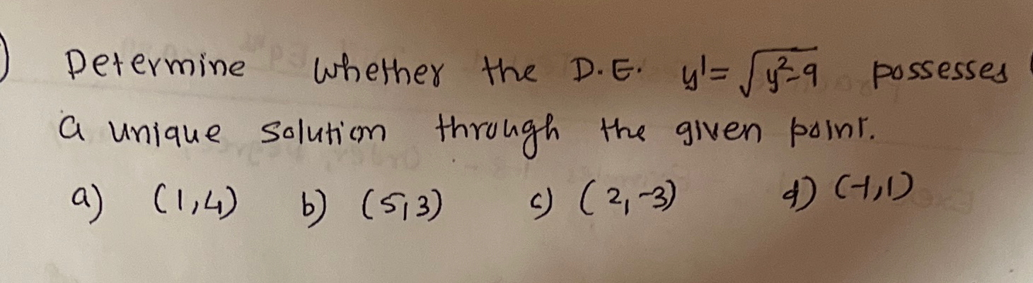 Solved Determine whether the D.E. y'=y2-92 ﻿possesses a | Chegg.com