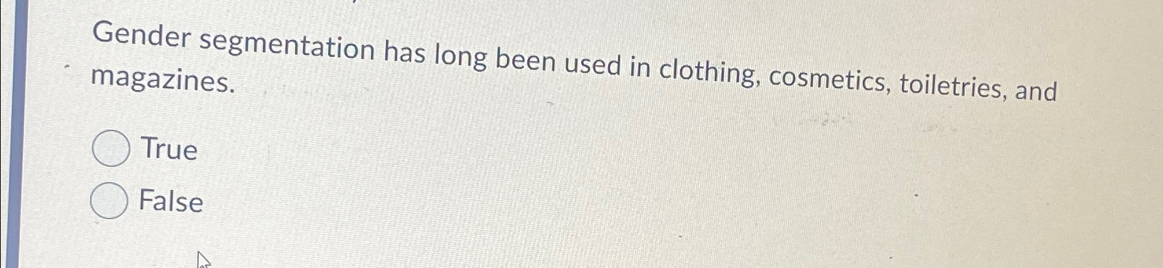 Solved Gender segmentation has long been used in clothing, | Chegg.com