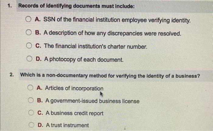 Records of identifying documents must include: A. SSN | Chegg.com