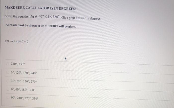 Solved MAKE SURE CALCULATOR IS IN DEGREES! Solve for Oifoº | Chegg.com