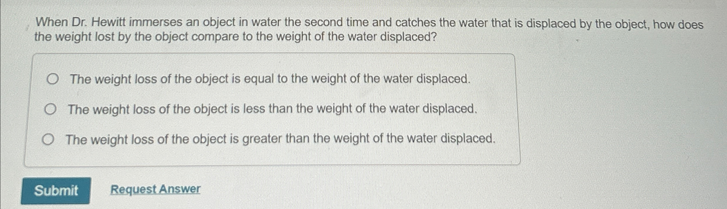 Solved When Dr. ﻿Hewitt immerses an object in water the | Chegg.com