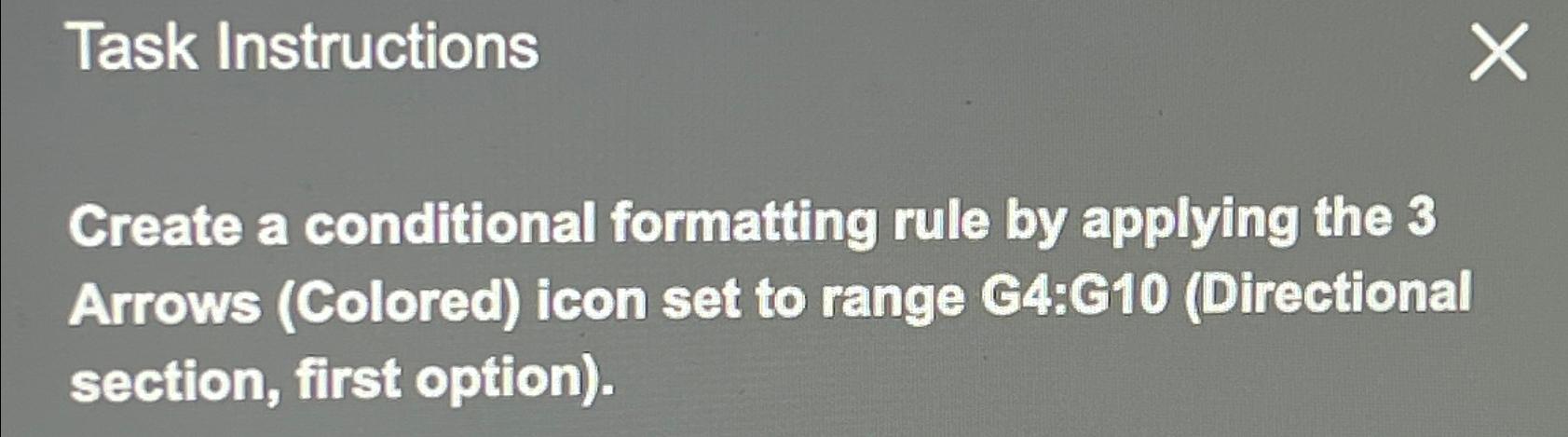 Solved Task InstructionsCreate a conditional formatting rule | Chegg.com