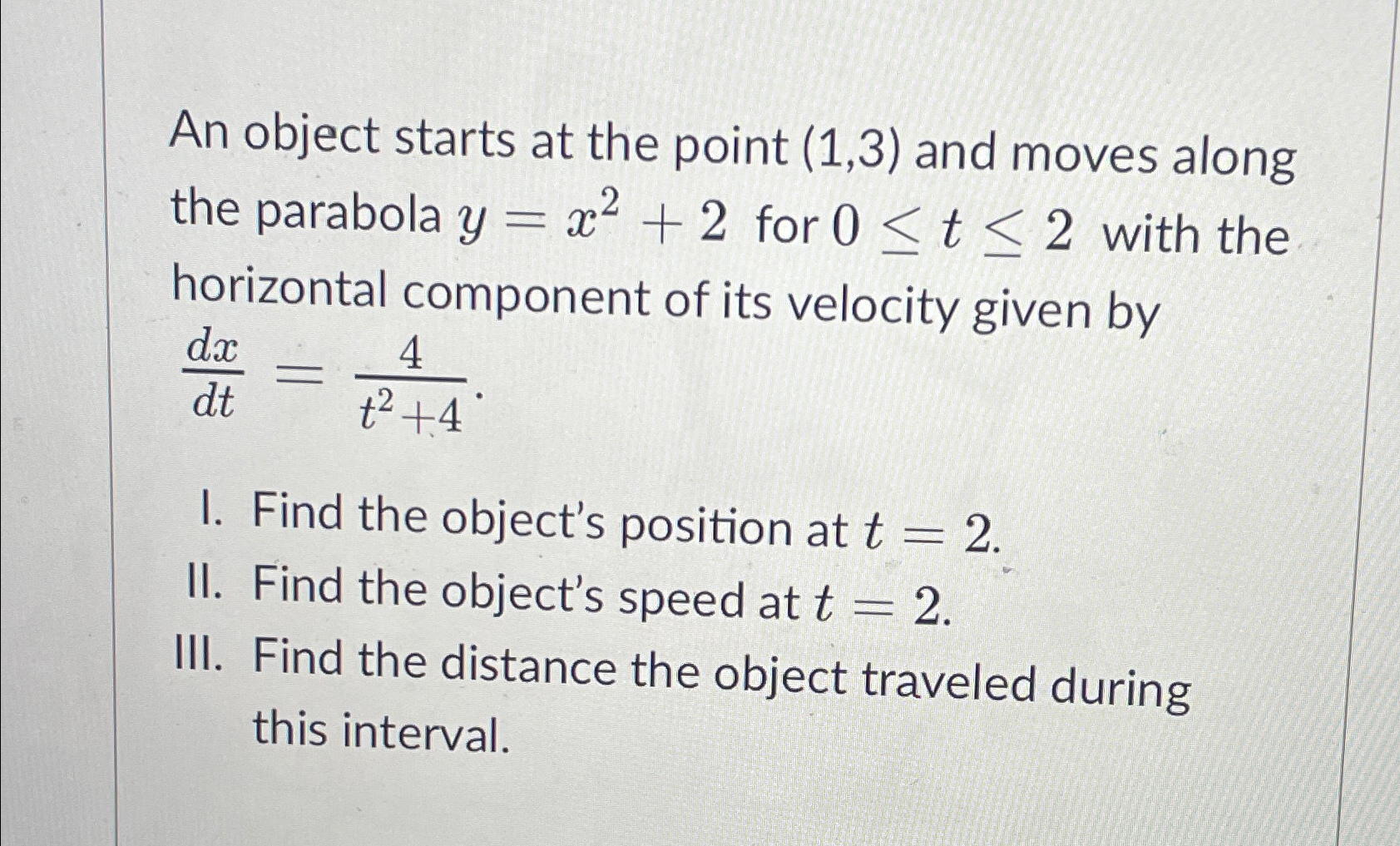 Solved An object starts at the point (1,3) ﻿and moves along | Chegg.com