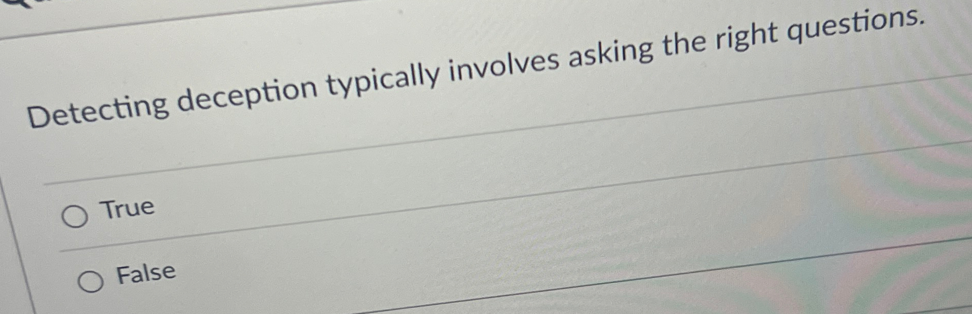 Solved Detecting deception typically involves asking the | Chegg.com
