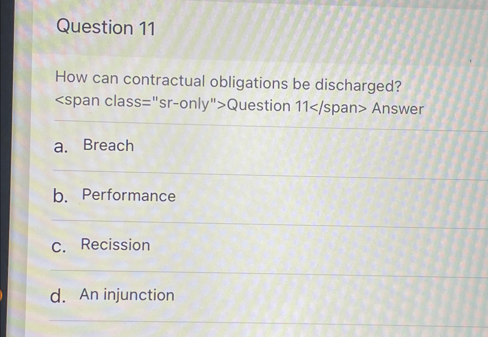 Solved Question 11How can contractual obligations be | Chegg.com