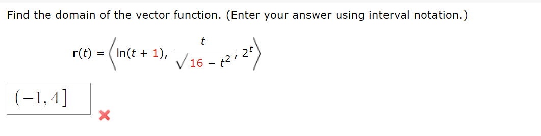 Solved Find The Domain Of The Vector Function Enter Your
