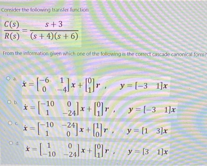 Solved Consider the following transfer function | Chegg.com