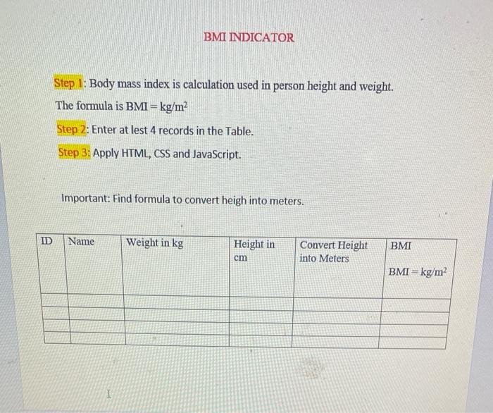 Solved BMI INDICATOR Step 1: Body mass index is calculation | Chegg.com