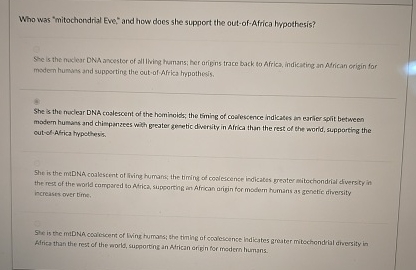 Solved Who was "mitochondrial Eve" and how does she support | Chegg.com