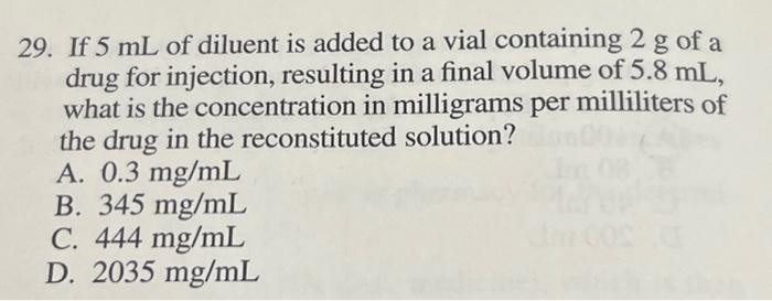 Solved 29. If 5 mL of diluent is added to a vial containing | Chegg.com