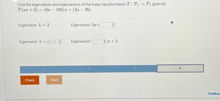 Solved Find The Eigenvalues And Eigenvectors Of The Linear