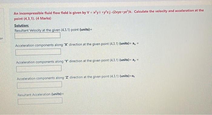 Solved An incompressible fluid flow field is given by | Chegg.com