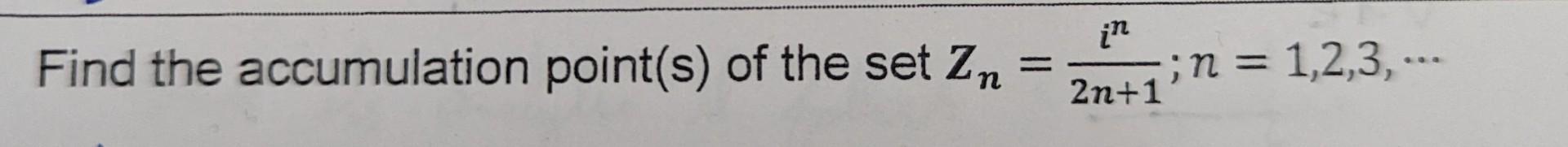 Solved Find the accumulation point(s) of the set | Chegg.com