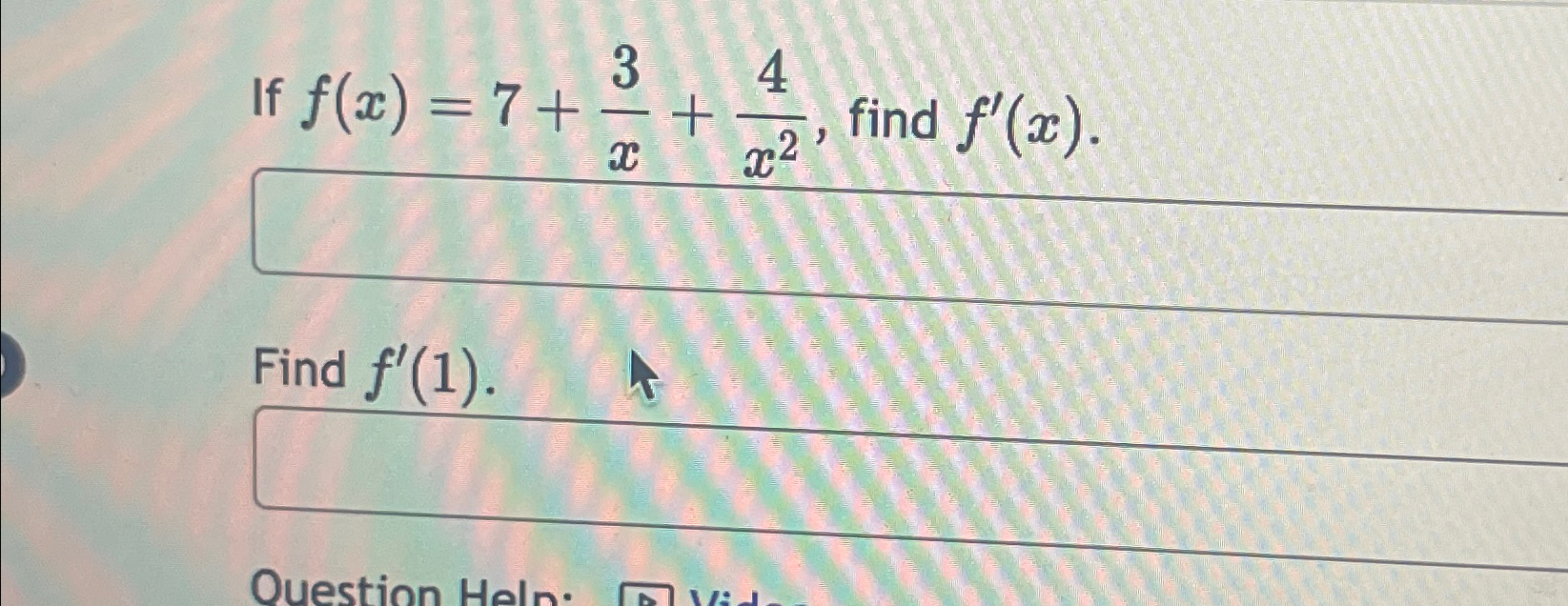 Solved If f(x)=7+3x+4x2, ﻿find f'(x) | Chegg.com