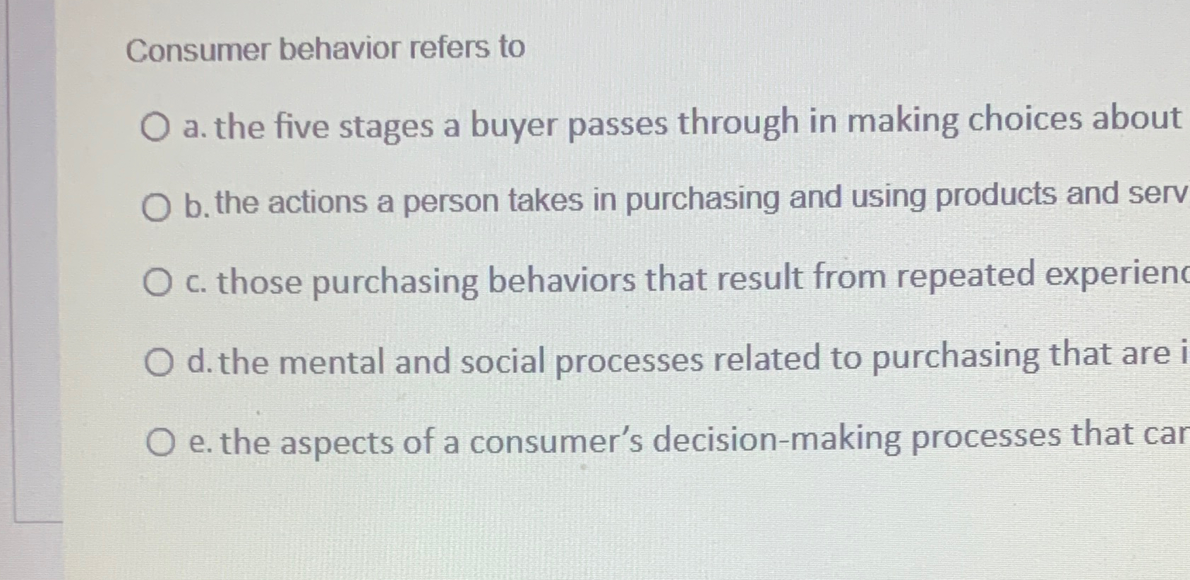 Solved Consumer behavior refers toa. ﻿the five stages a | Chegg.com
