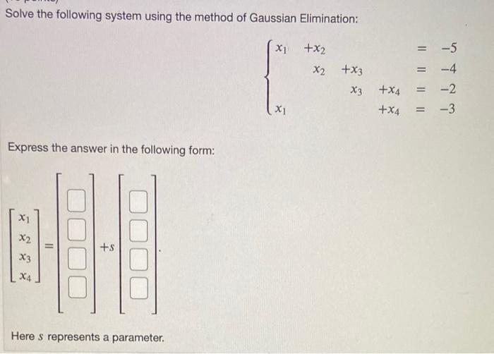 Solved Solve the following system using the method of | Chegg.com