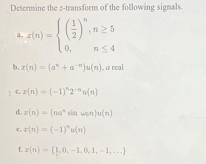 Solved Determine the z-transform of the following signals. | Chegg.com