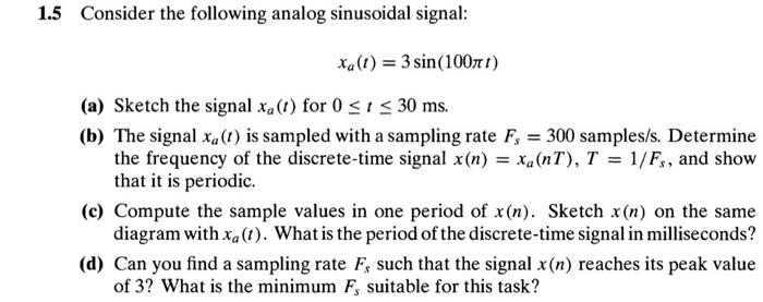 Solved 1.5 Consider the following analog sinusoidal signal: | Chegg.com