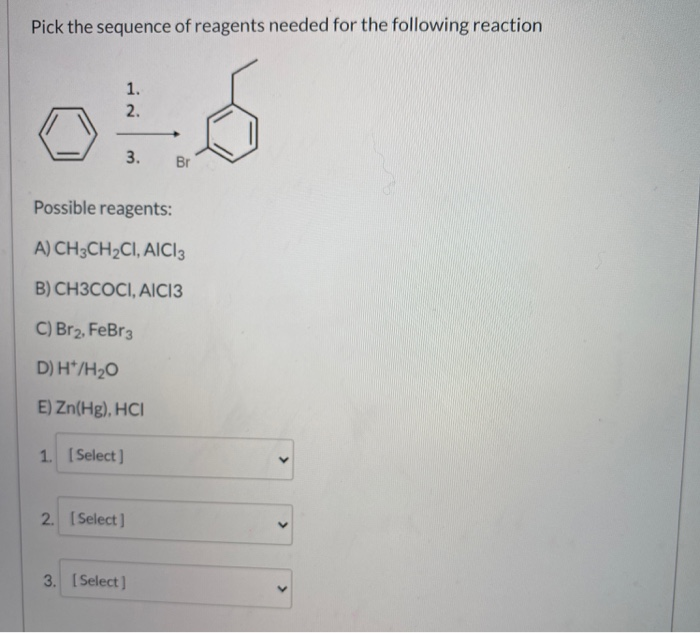 Solved Pick the sequence of reagents needed for the | Chegg.com