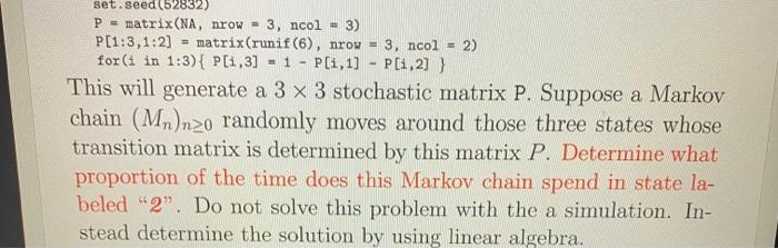 P=matrix(NA, nrow =3,ncol=3 ) | Chegg.com