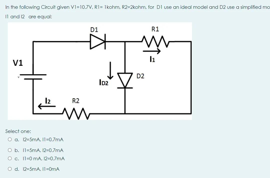 Solved In the following Circuit given V1=10.7V, R1= 1kohm, | Chegg.com