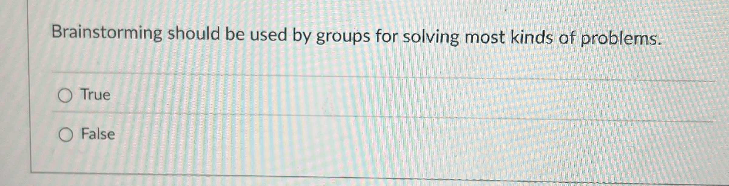 Solved Brainstorming should be used by groups for solving | Chegg.com
