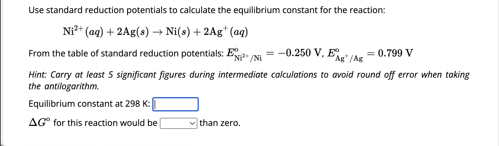 Solved Use standard reduction potentials to calculate the | Chegg.com