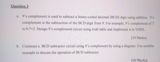 Question 3 a. 9's complement is used to subtract a | Chegg.com