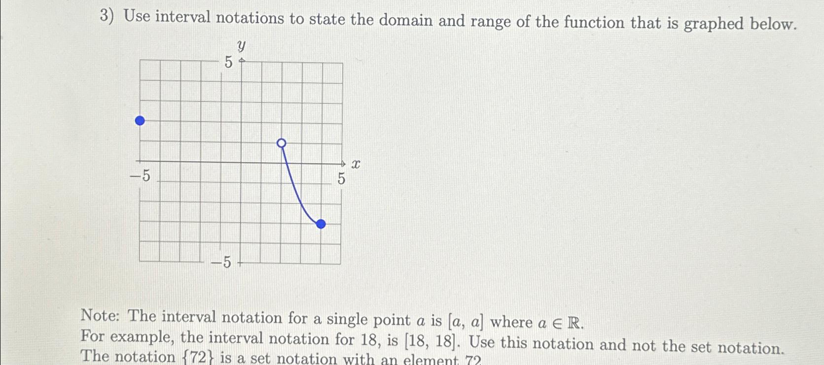 Solved Use interval notations to state the domain and range | Chegg.com