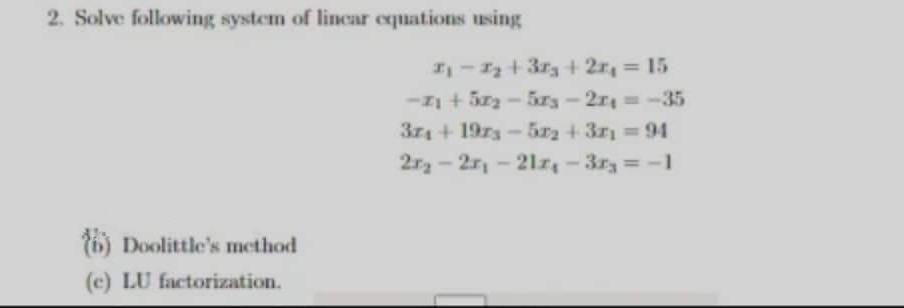 Solved 2. Solve following system of lincar equations using | Chegg.com