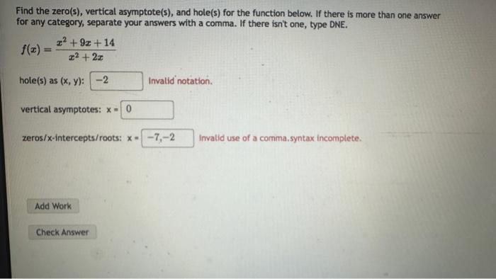 Solved Find the zero(s), vertical asymptote(s), and hole(s) | Chegg.com
