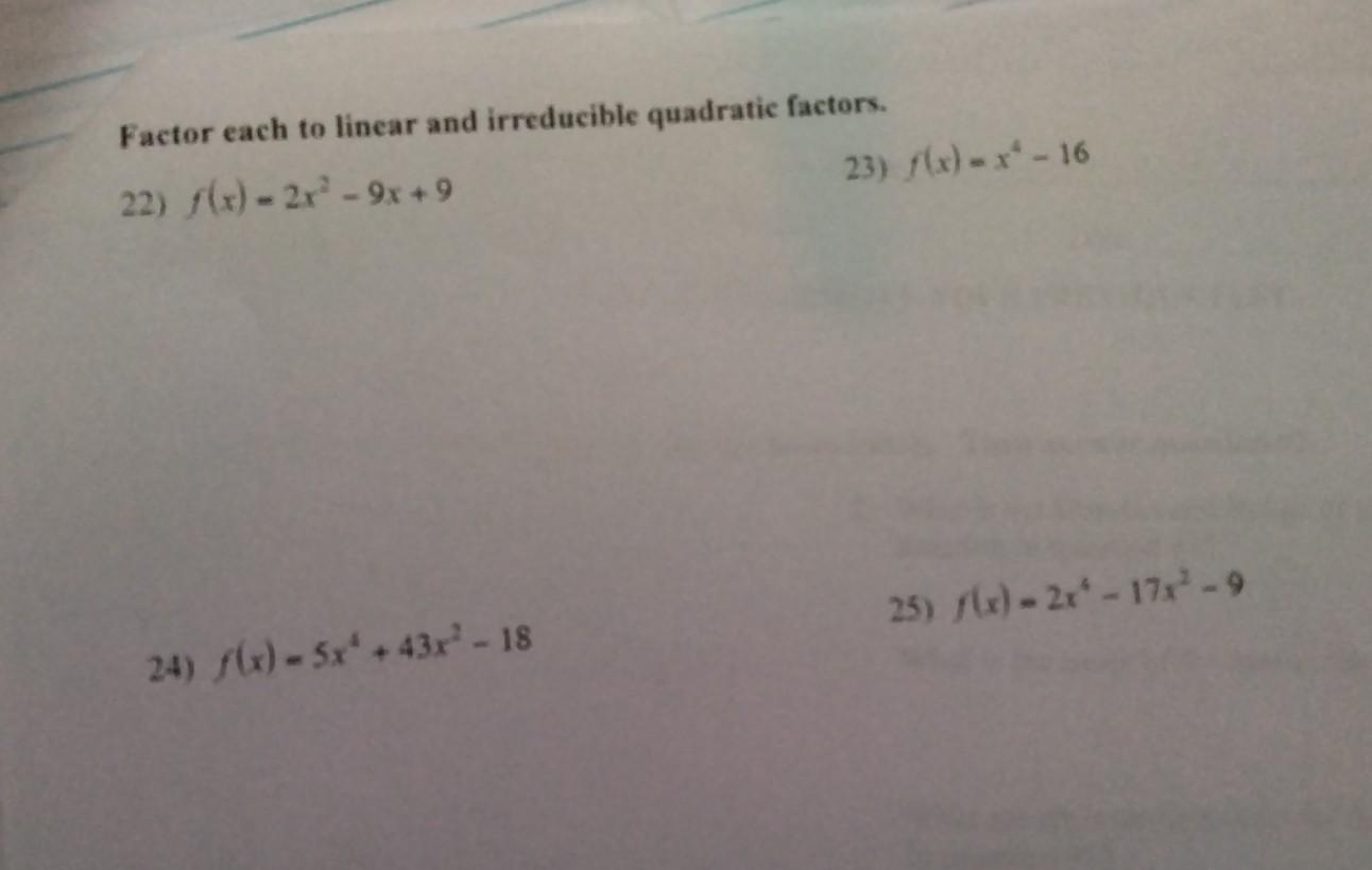 Solved Factor each to linear and irreducible quadratic | Chegg.com