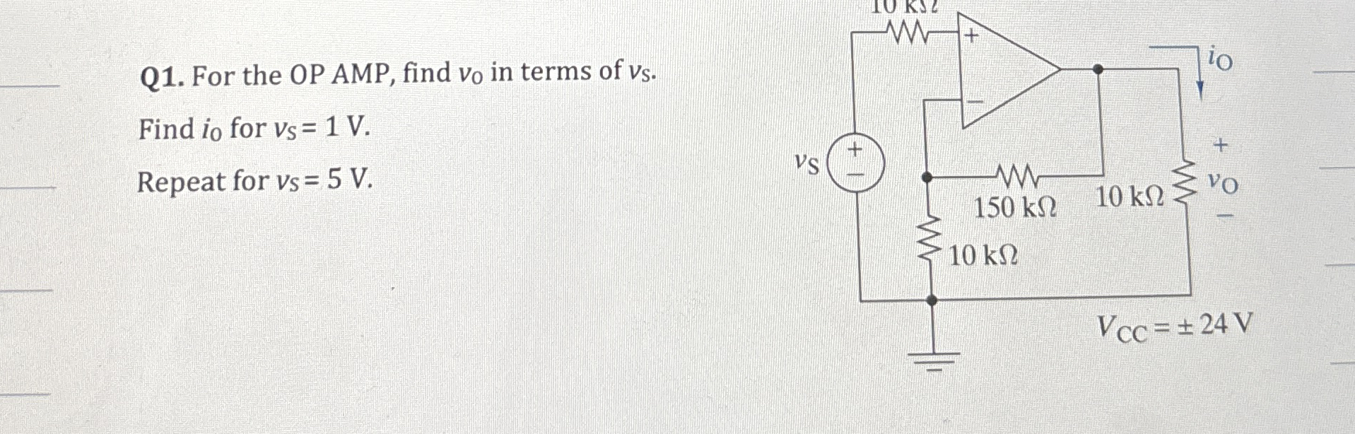 Solved Q1. ﻿For the OP AMP, find v0 ﻿in terms of vs. ﻿Find | Chegg.com