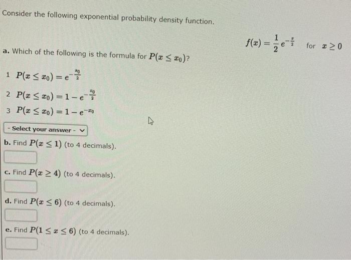 Solved Consider the following exponential probability | Chegg.com